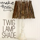 DIY twig lamp shade